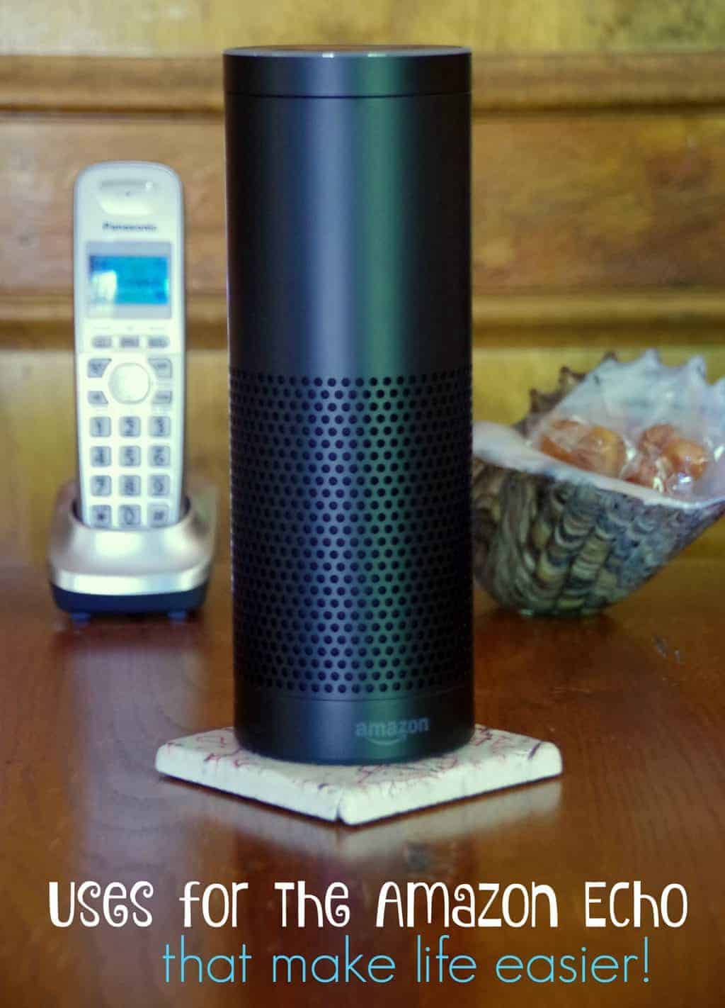 Things You Can Do with the Amazon Echo -Suburbia Unwrapped